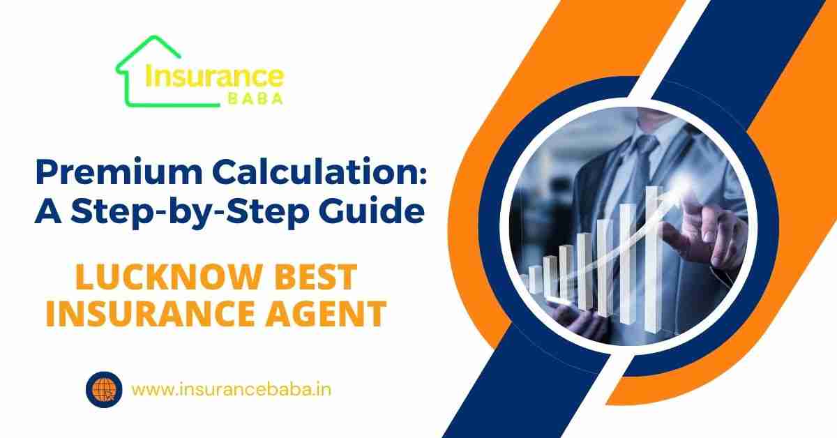Premium Calculation: A Step-by-Step Guide - Insurance Baba ┃Best ...